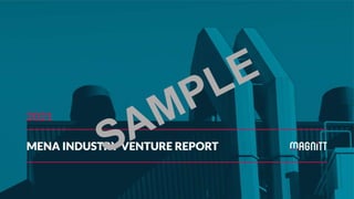 2021 MENA Industry Venture Report (Sample) | PPTX