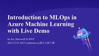 Introduction to MLOps in Azure Machine Learning with Live Demo | PDF