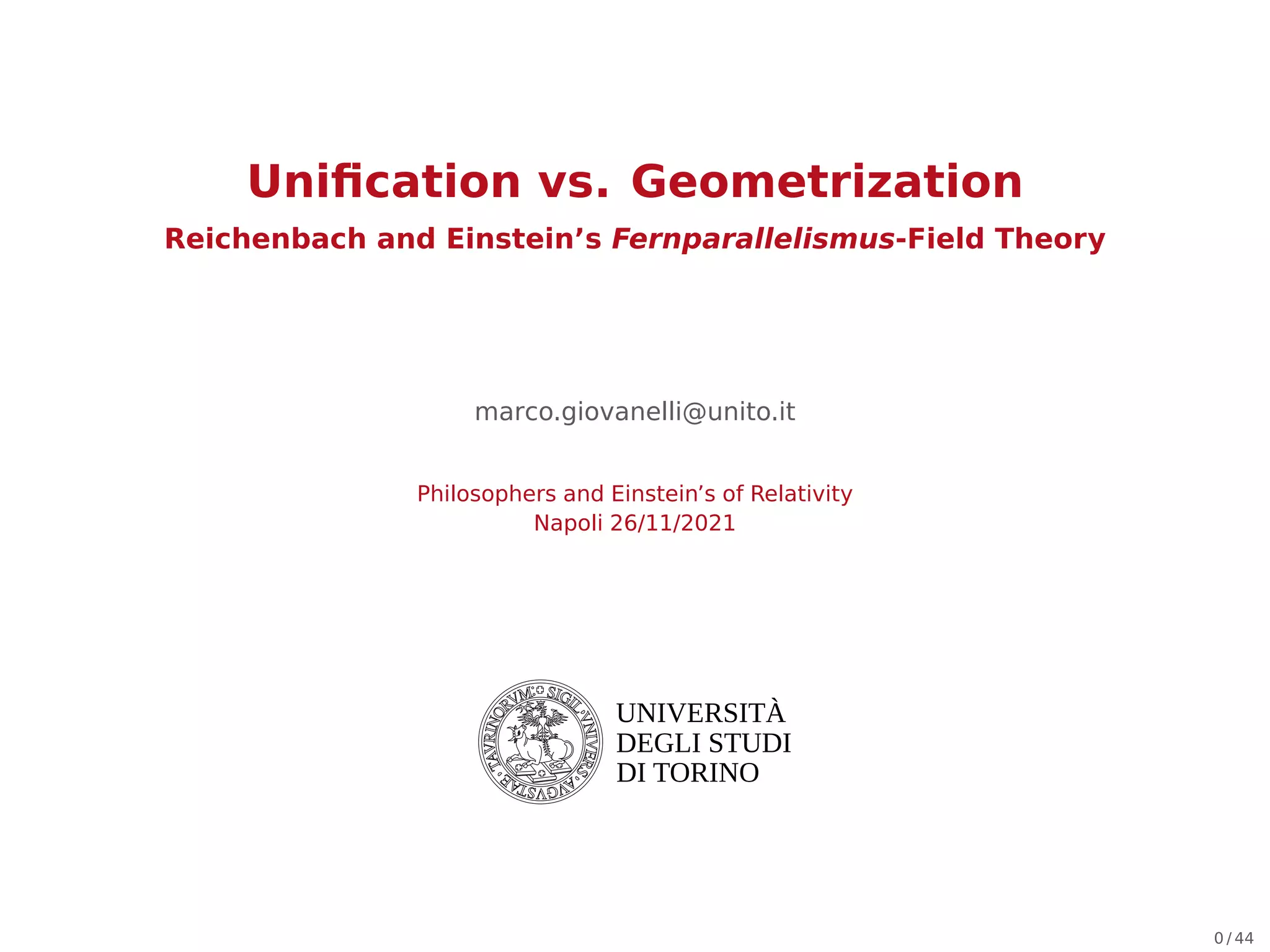 Unification vs. Geometrization Reichenbach and Einstein's ...