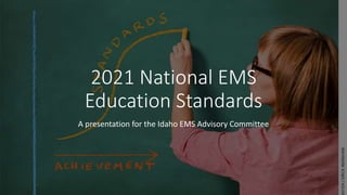2021 national ems education standards | PPTX