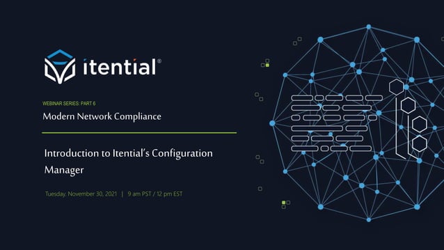 Modern Network Compliance Introduction To Itentials Configuration Manager Ppt