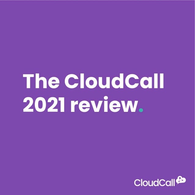 The CloudCall 2021 Review | CloudCall | PDF