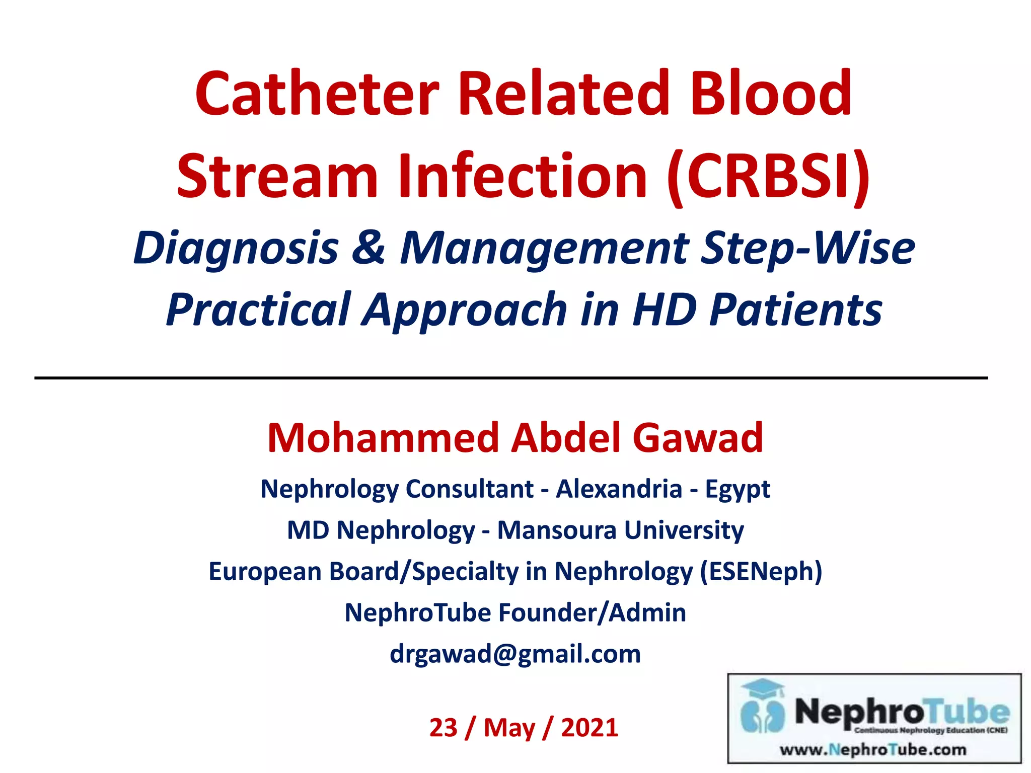 Catheter Related Blood Stream Infection (CRBSI) - (Diagnosis & Management Step-Wise Practical ...