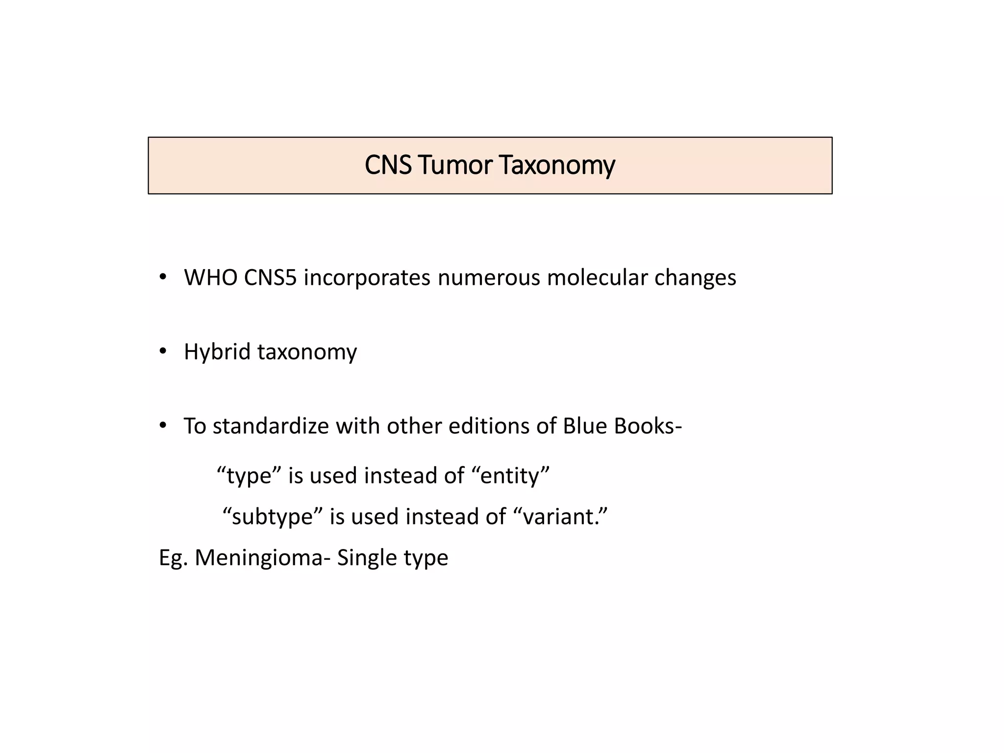 Summary of 2021 WHO Classification of CNS Tumors | PDF