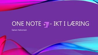 2022-02-20 Arbeidskrav 10 -OneNote- ikt i læring 2022 | PPT
