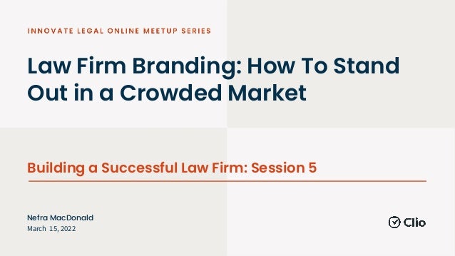 Law Firm Branding: How To Stand Out in a Crowded Market | PPT