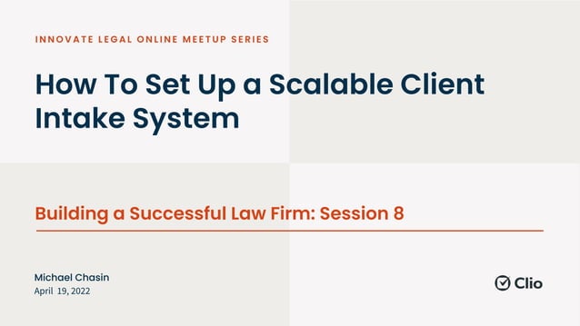 How To Set Up a Scalable Client Intake System | PPT