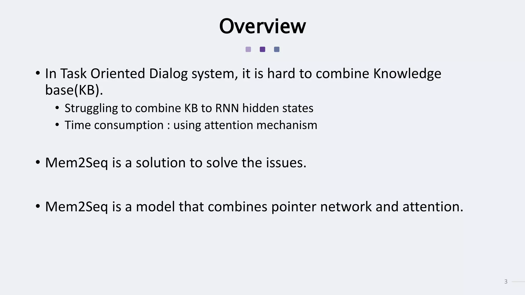 Mem2seq Effectively Incorporating Knowledge Bases Into End To End Task Oriented Dialog Systems