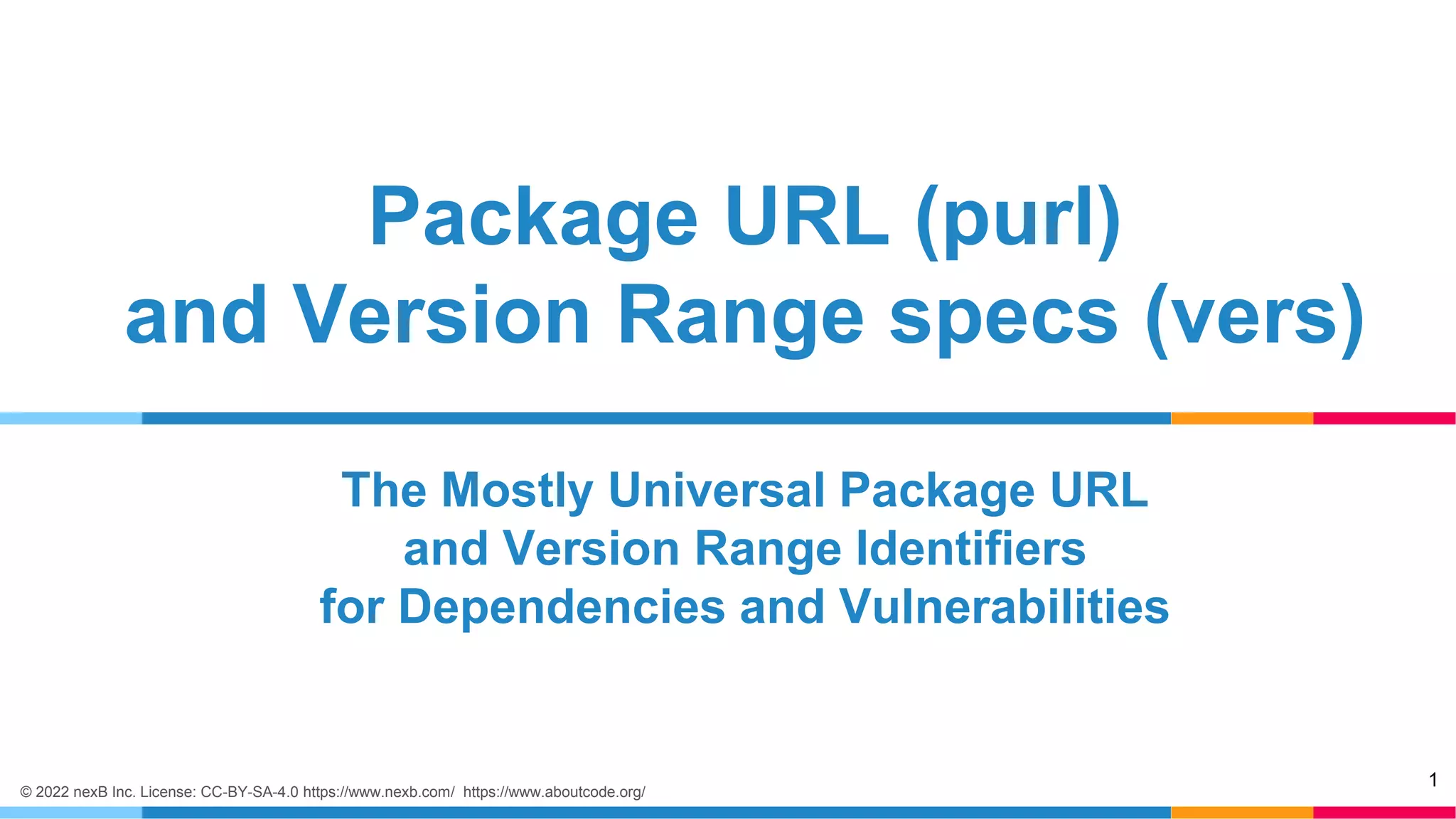 PURL and vers: The Mostly Universal Package URL and Version Ranges Identifiers for Dependencies ...
