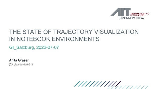 Trajectory Visualization in Notebook Environments @ GI_Salzburg 2022 | PPT