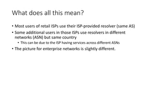 DNS-OARC 38: The resolvers we use | PPT