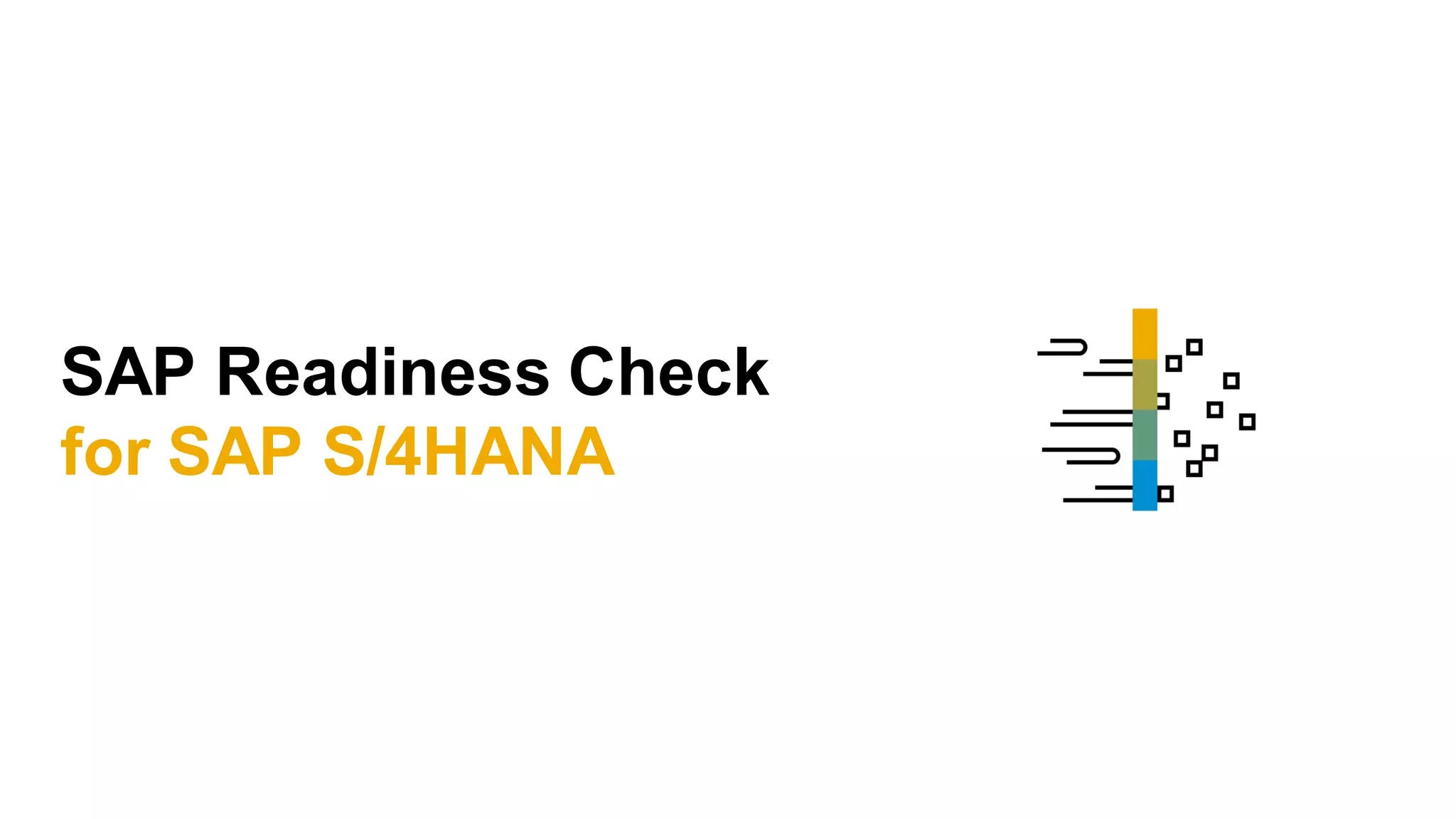 2022-09_22 Key Feature Overview SAP Readiness Check.pdf