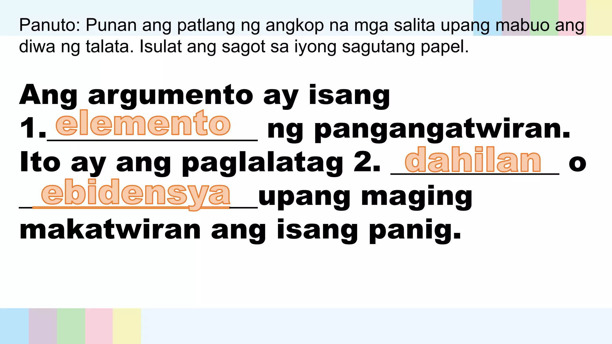 2022-2023Quarter3Modyul3_Pag-iisa-isa ng mga Argumento sa.pptx