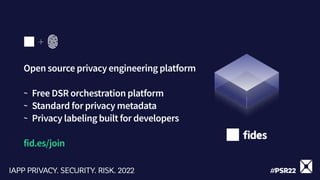 IAPP PSR 2022: How do you engineer DSAR for Complexity? | PPT