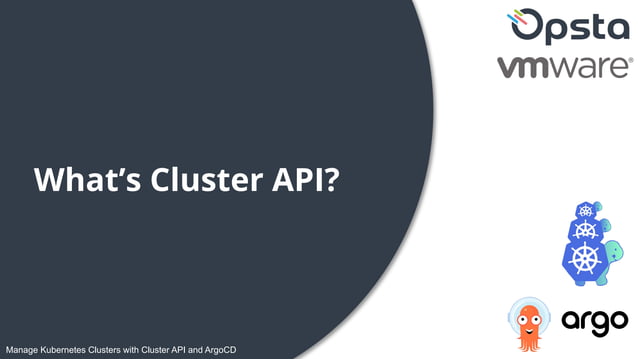 Manage Kubernetes Clusters With Cluster Api And Argocd Ppt
