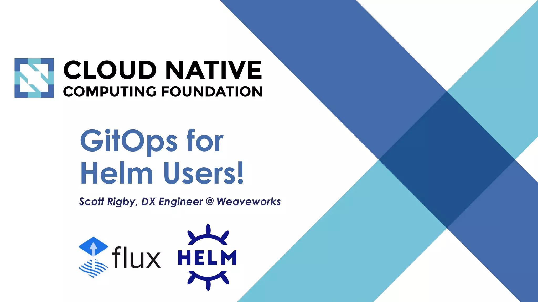 GitOps (& Flux) for Helm Users with Scott Rigby | PDF