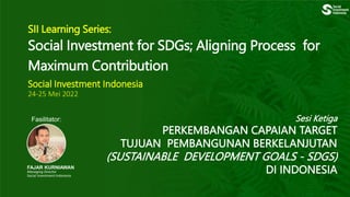 20220524_SIILS_Perkembangan SDGs Indonesia.pptx