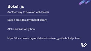 Run Bokeh in back-end, draw real-time charts to front-end, and make data scientists happy (2022 ...