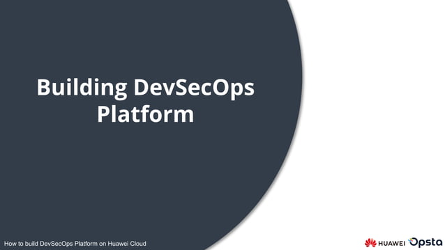 How to build DevSecOps Platform on Huawei Cloud | PDF