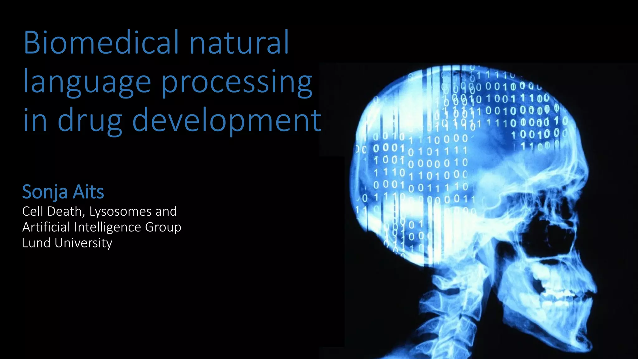 Biomedical Natural Language Processing In Drug Development Ppt