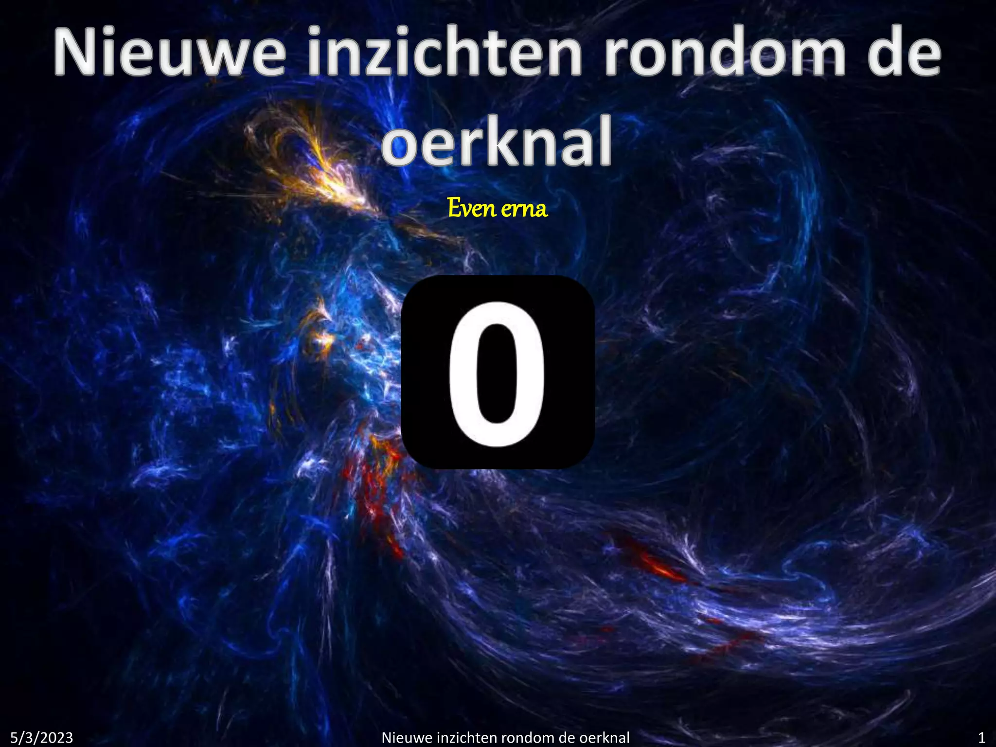 Nieuwe inzichten rondom de oerknal | PPT