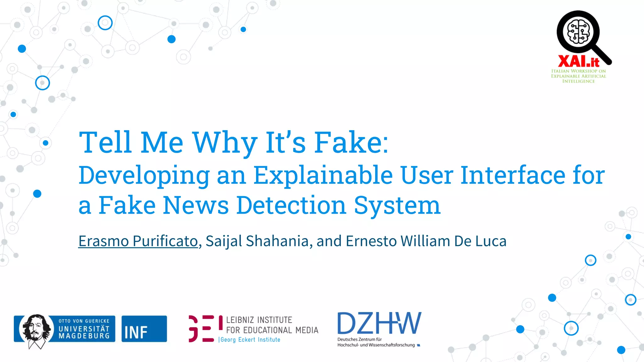 Tell Me Why It’s Fake: Developing an Explainable User Interface for a ...