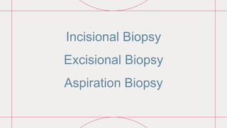 Principles of Differential Diagnosis and Biopsy | PPTX