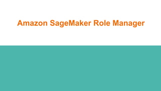 Amazon SageMaker ML Governance 3つの機能紹介 | PPTX | Cloud Computing | Internet