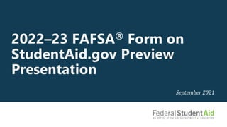 2022 Fafsa Preview Presentation | Ppt