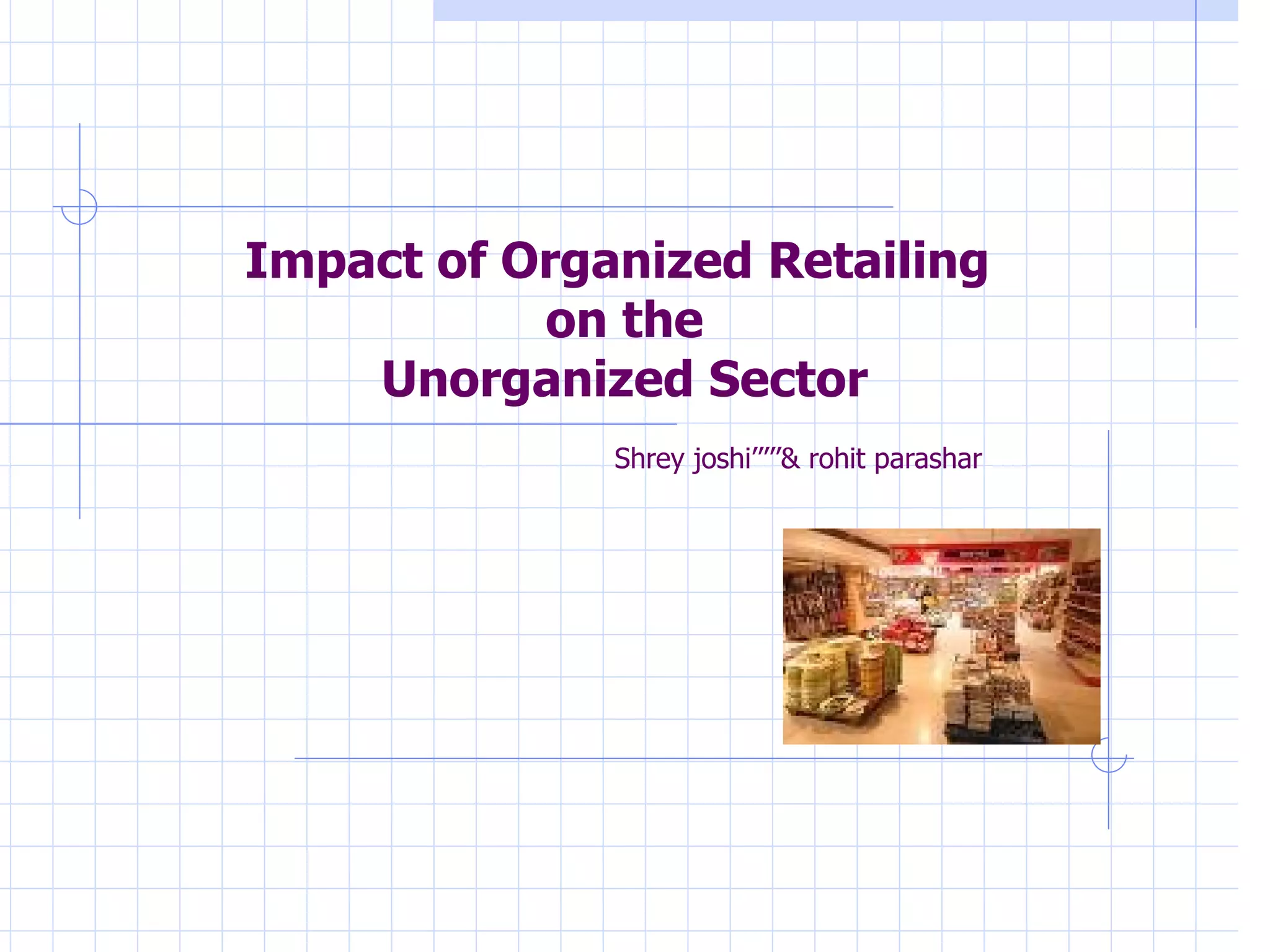 20228d1258205494 analysis-organised-retailing-over-unorganised ...