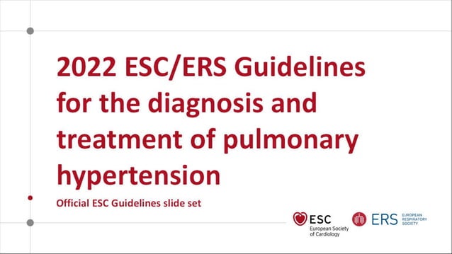 2022 ESC Guidelines diagnosis and treatment of pulmonary hypertension ...