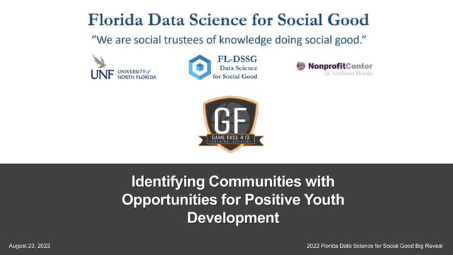 2022 Florida Data Science for Social Good (FL-DSSG) Big Reveal Slides