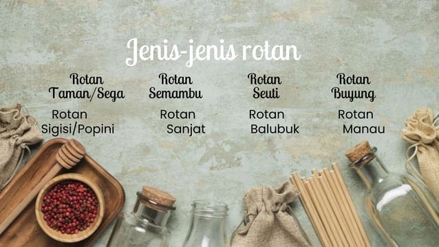 2022 Kls 9 PPT Kerajinan Bahan Keras Alam ROTAN.pptx