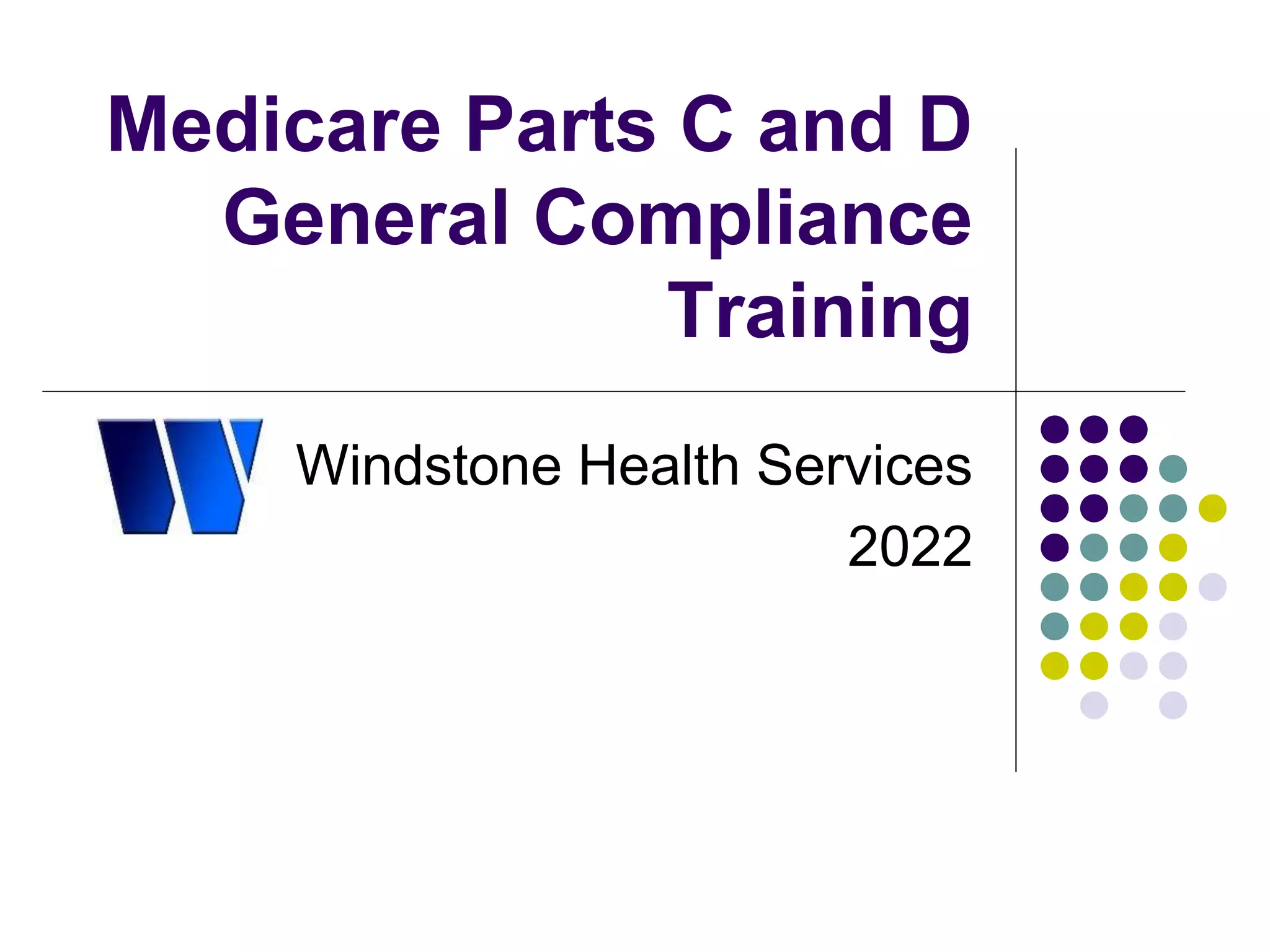 2022 Medicare Parts C and D General Compliance Training.ppt