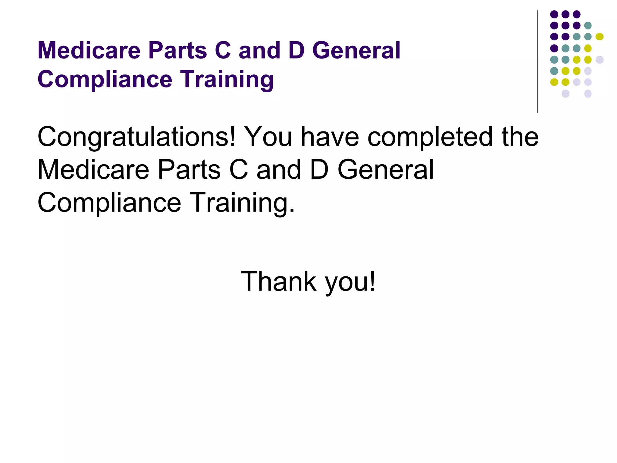 2022 Medicare Parts C and D General Compliance Training.ppt