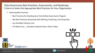 Data Governance Best Practices, Assessments, and Roadmaps | PDF