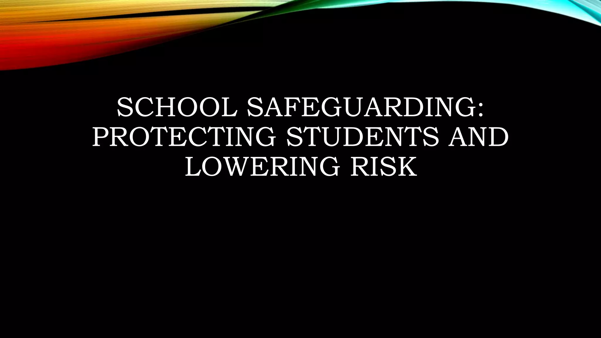 2022 PPT-SCHOOL SAFEGUARDING.pptx