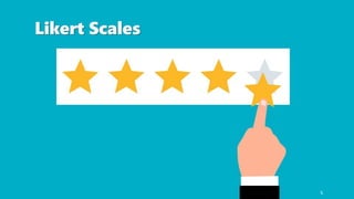 Quantitative Research: Likert Scales | PPT