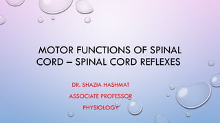 2022 Reflex arc Motor Functions of Spinal Cord (1).pptx