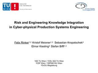 Risk and Engineering Knowledge Integration in Cyber-physical Production ...