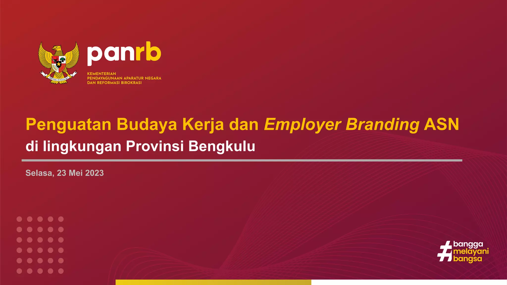 2023-05-23 - Penguatan Budaya Kerja dan Employer Branding ASN_Pemprov ...