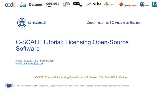C-SCALE Tutorial: Licensing Open Source Software | PPT
