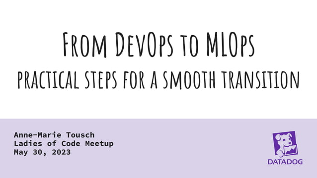 From DevOps to MLOps: practical steps for a smooth transition | PPT