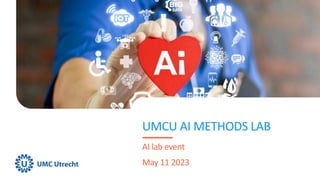 UMC Utrecht AI Methods Lab | PPT