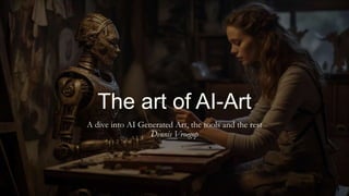 The art of AI Art | PPTX