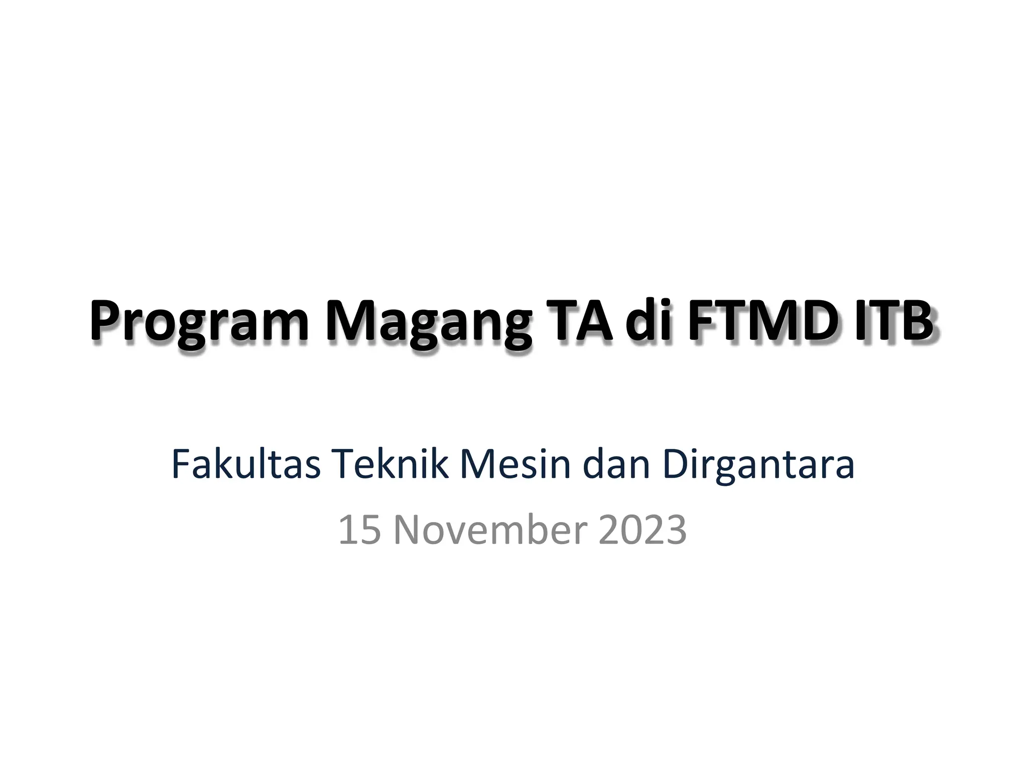 2023-11-15 Program Magang TA di FTMD ITB.pptx