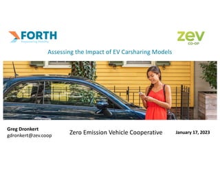 Assessing the Impact of EV Carsharing Models by Greg Dronkert | PPT