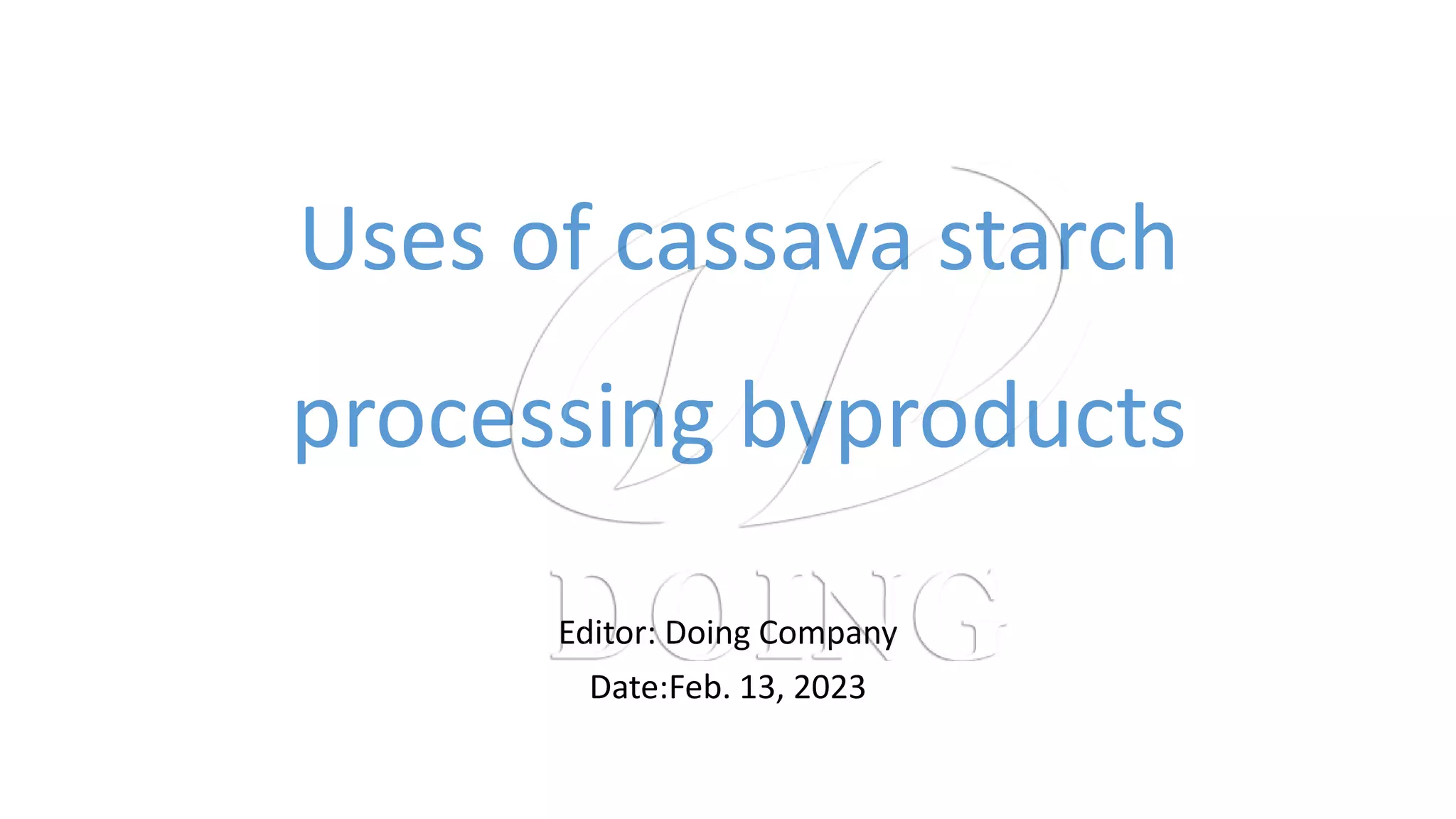 Uses of cassava starch processing byproducts.pptx