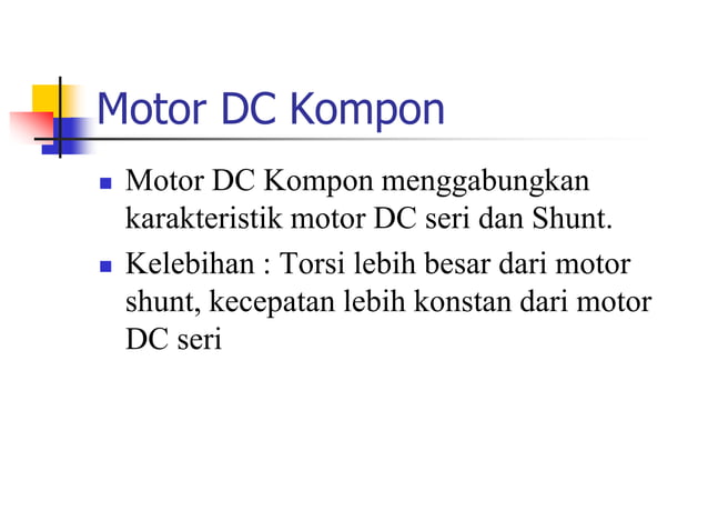 MOTOR DC - cara kerja karakteristik dan jenis motor DC | PPT