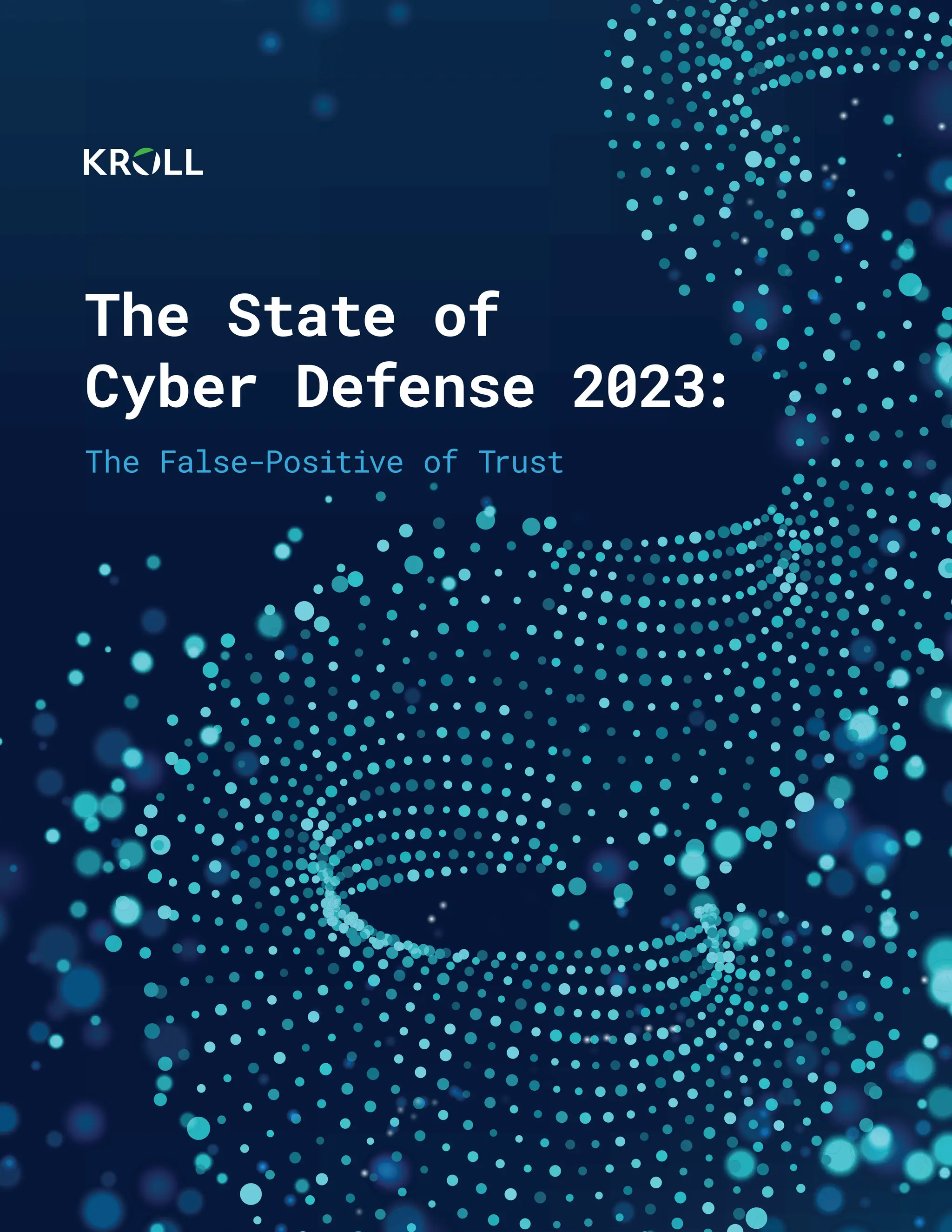 The State of Cyber Defense Report by Kroll - CY 2023 | PDF